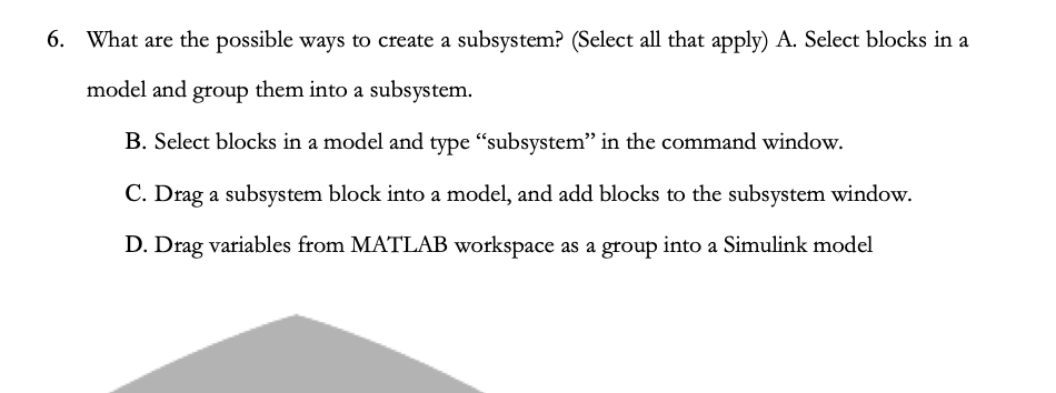 Solved 6. What are the possible ways to create a subsystem? | Chegg.com