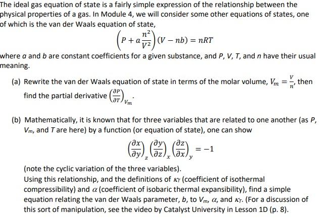 Solved The ideal gas equation of state is a fairly simple | Chegg.com