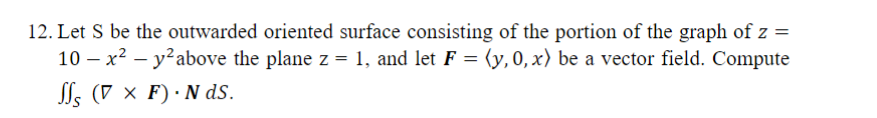 Solved 2. Let S be the outwarded oriented surface consisting | Chegg.com