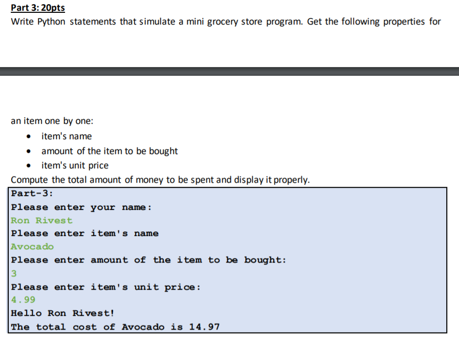 Solved Part 3: 20pts Write Python statements that simulate a | Chegg.com