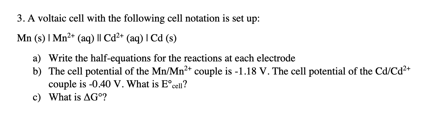 Solved 3. A voltaic cell with the following cell notation is | Chegg.com