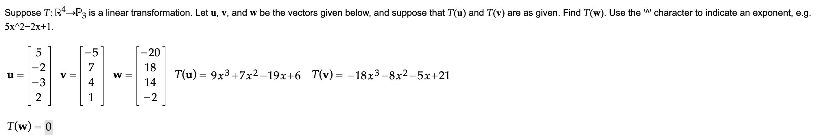 Solved Suppose T: R4—P3 is a linear transformation. Let u, | Chegg.com