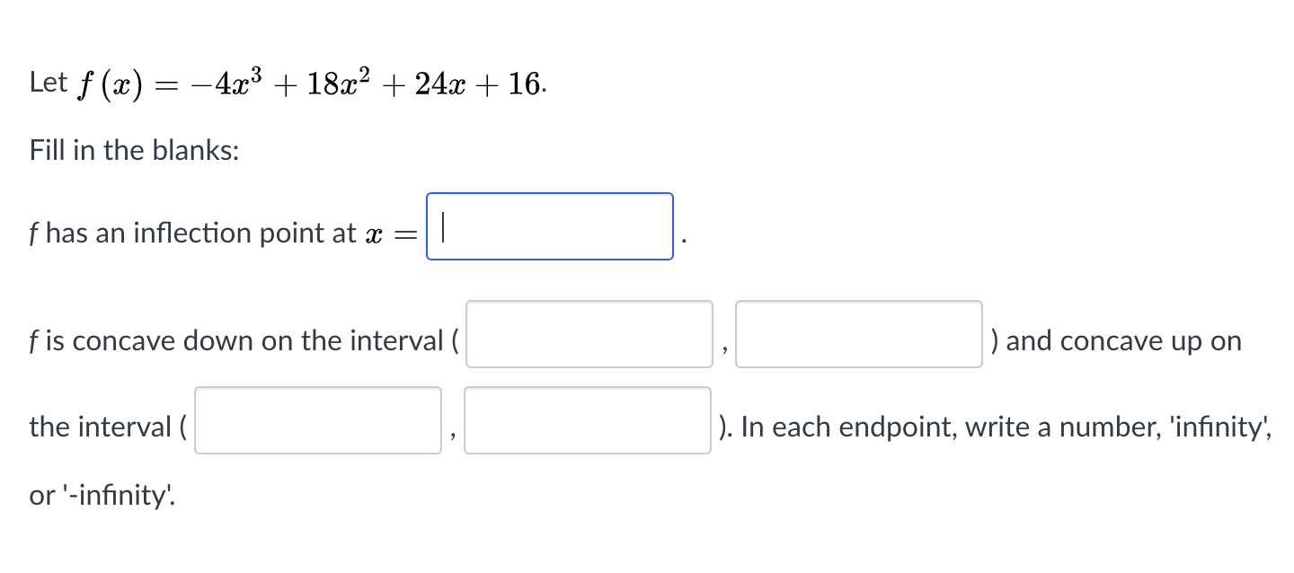 Solved Let f (2) - 4x3 + 18x2 + 24x + 16. Fill in the | Chegg.com