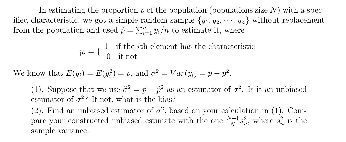 In Estimating The Proportion P Of The Population