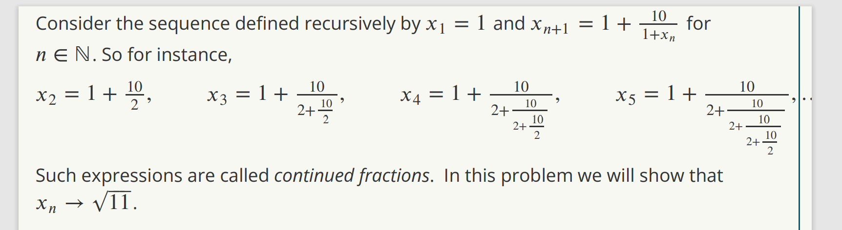 Solved = = 10 1+xn for Consider the sequence defined | Chegg.com