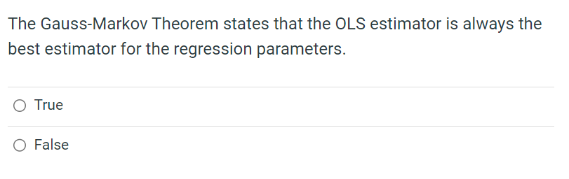 Solved When the assumptions of the Gauss-Markov Theorem are | Chegg.com