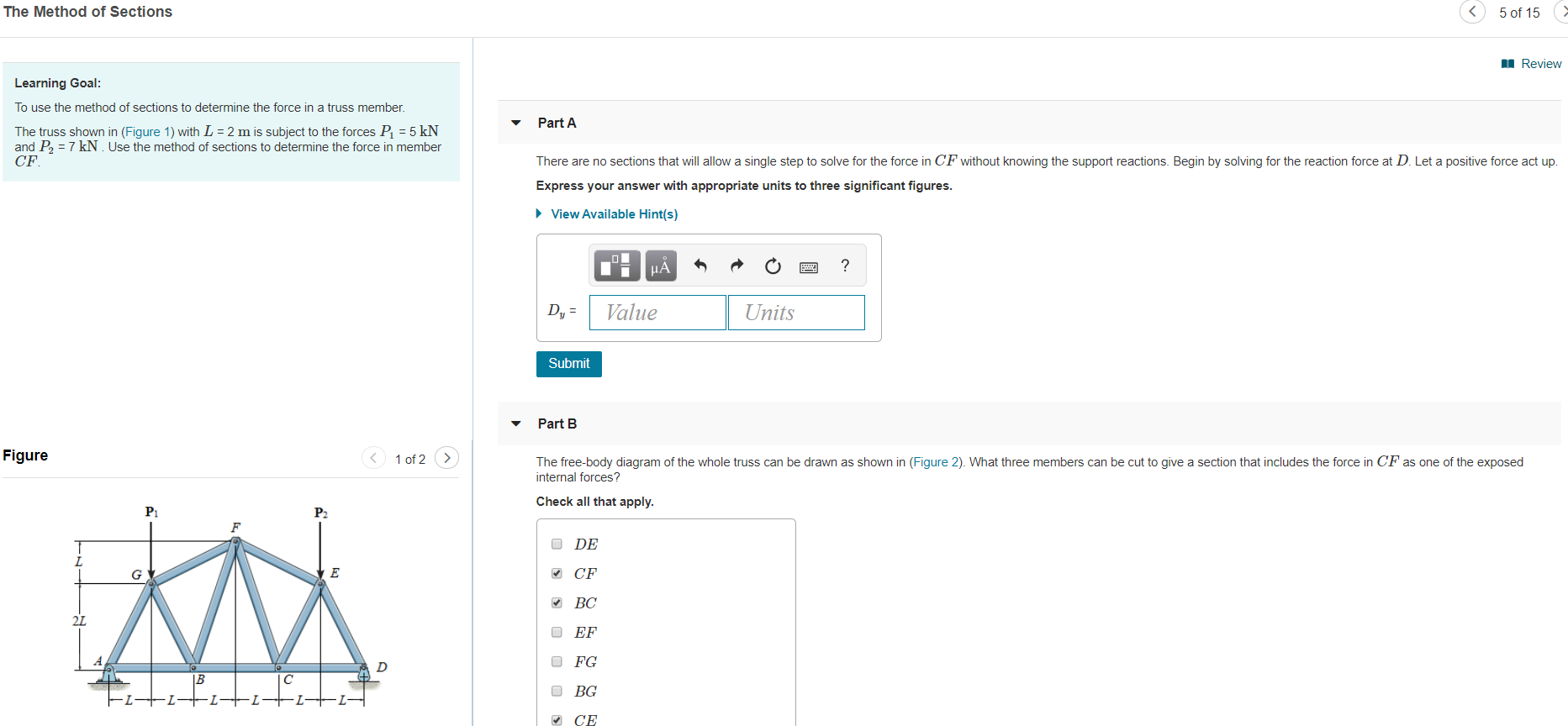 Solved: To Use The Method Of Sections To Determine The For... | Chegg.com