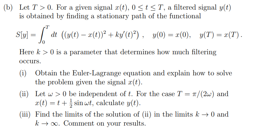 Solved Let T>0. For a given signal x(t),0≤t≤T, a filtered | Chegg.com