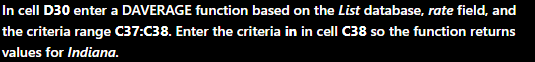 Solved In cell D30 ﻿enter a DAVERAGE function based on the | Chegg.com