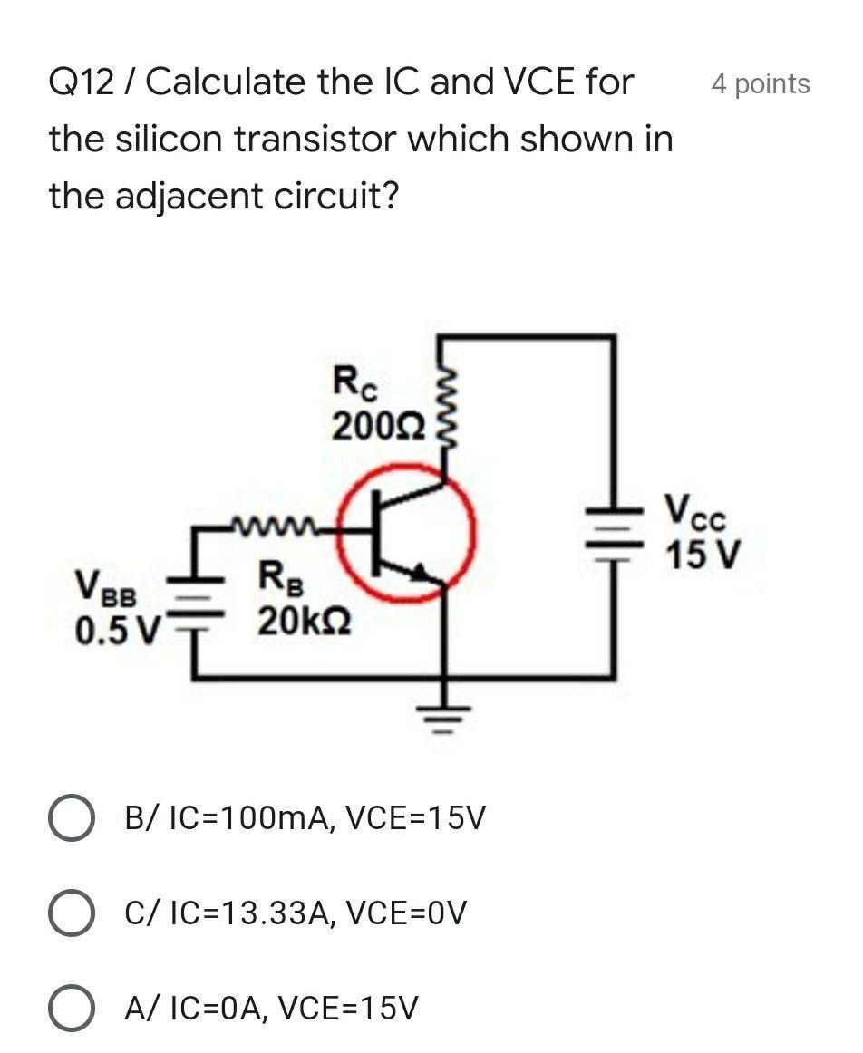 Solved 4 points Q12 / Calculate the IC and VCE for the | Chegg.com