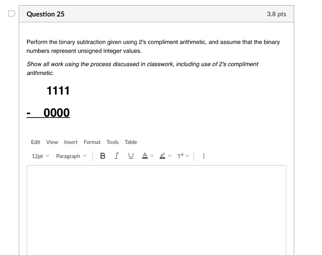 Solved Question 25 3.8 pts Perform the binary subtraction | Chegg.com