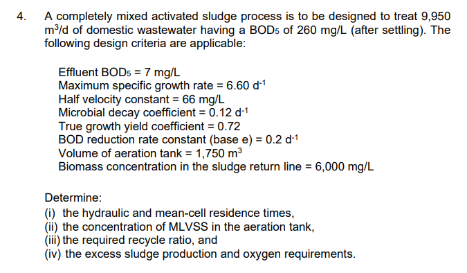 Solved 4. A completely mixed activated sludge process is to | Chegg.com