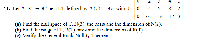 Solved 11. Let T:R5→R3 be a LT defined by T(x)=Ax with | Chegg.com