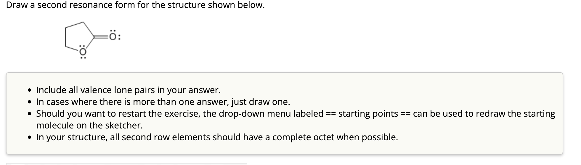 Solved Draw a second resonance form for the structure shown | Chegg.com