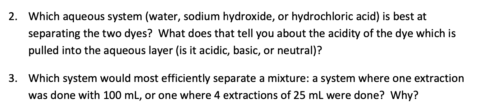 Solved 2. Which aqueous system (water, sodium hydroxide, or | Chegg.com