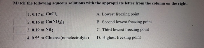 Solved Match the following aqueous solutions with the | Chegg.com