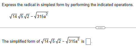 Solved Express the radical in simplest form by performing | Chegg.com