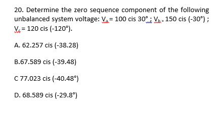 20. Determine the zero sequence component of the | Chegg.com