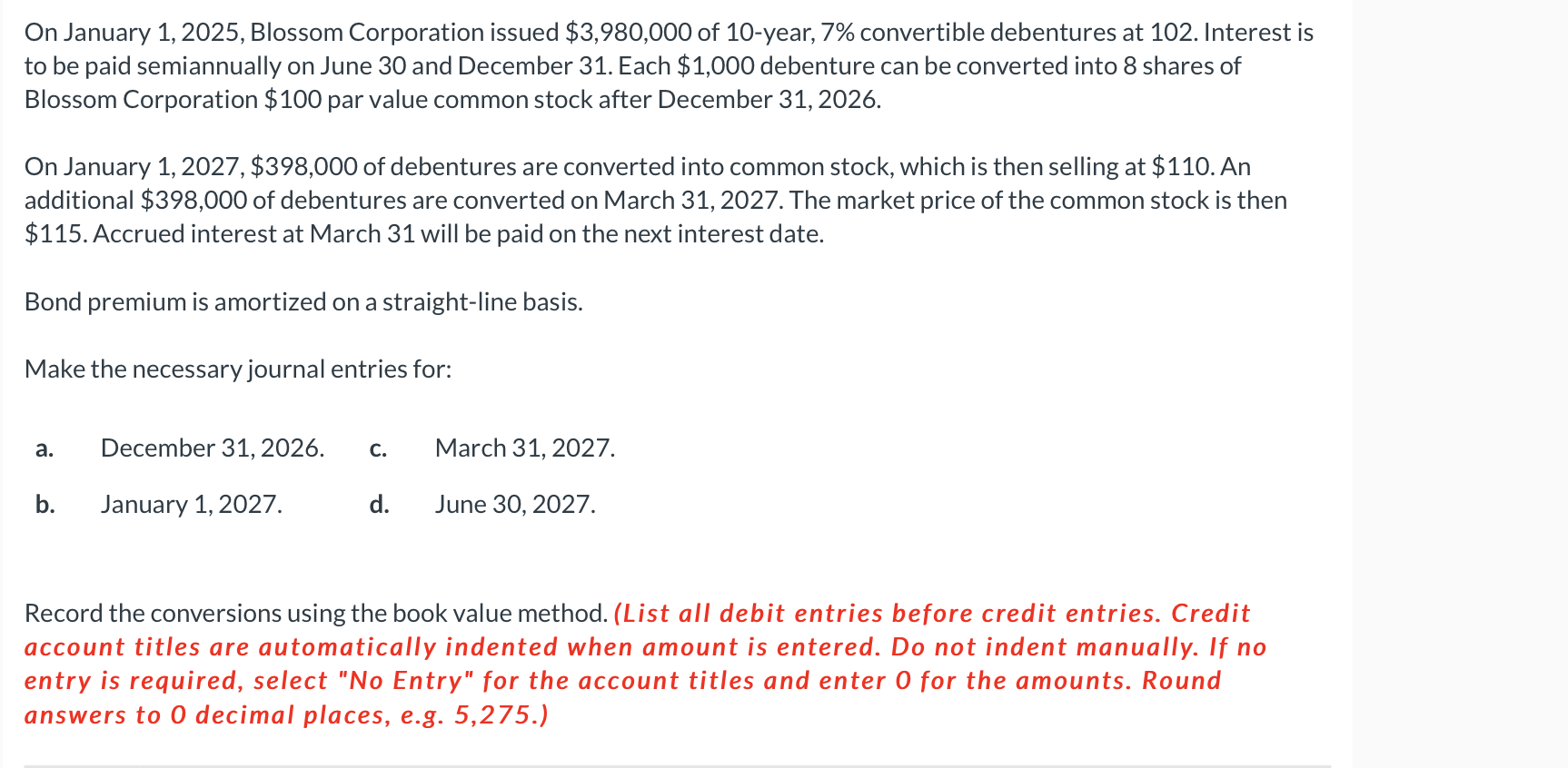Solved On January 1,2025 , Blossom Corporation issued | Chegg.com