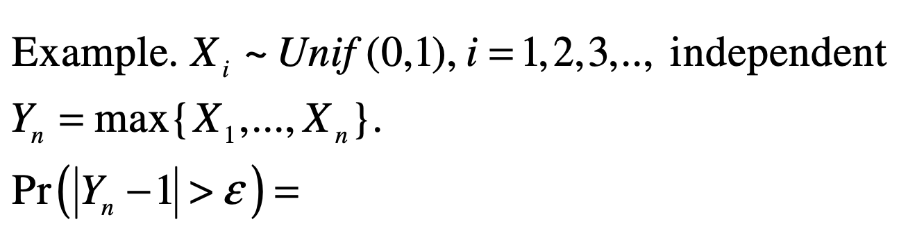 Solved Example. Xi∼ Unif (0,1),i=1,2,3,…, independent | Chegg.com