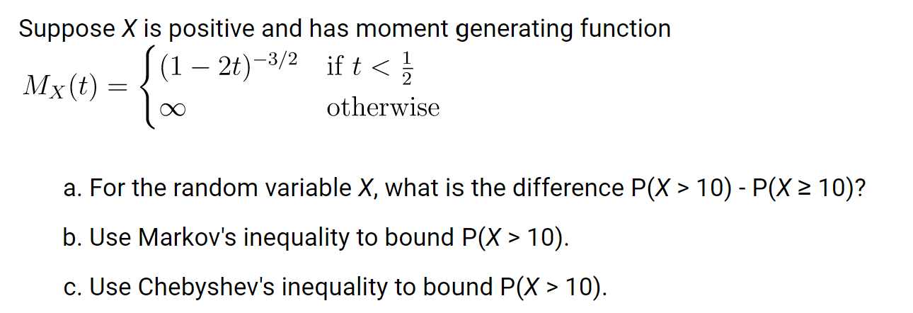 Solved Suppose X is positive and has moment generating | Chegg.com
