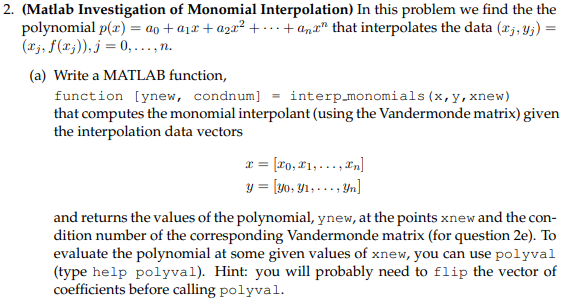 Solved 2. (Matlab Investigation of Monomial Interpolation) | Chegg.com
