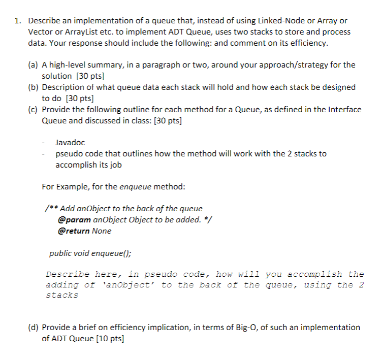 Describe an implementation of a queue that, instead | Chegg.com