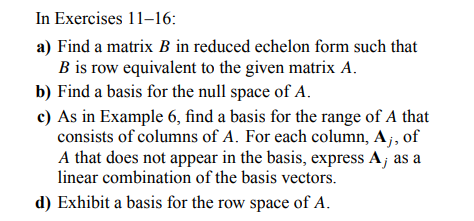 Solved In Exercises 11-16: a) Find a matrix B in reduced | Chegg.com