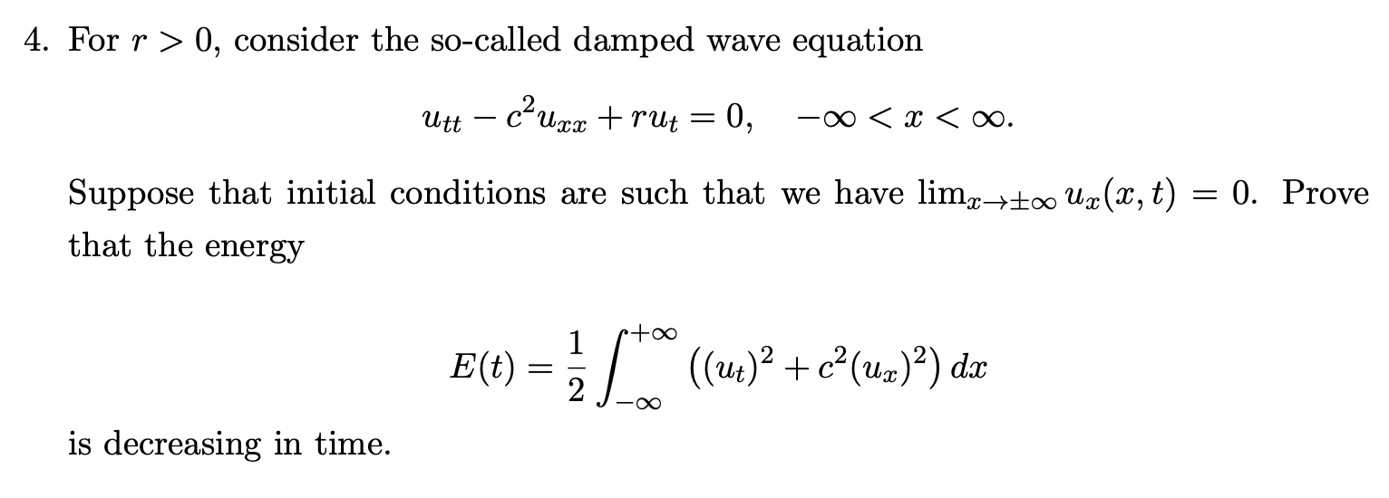 Solved 4. For r>0, consider the so-called damped wave | Chegg.com