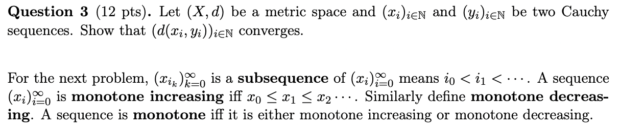 Solved Let (x,d) ﻿be a metric space and (xi)iinN ﻿and | Chegg.com