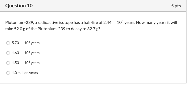 Solved Question 10 5 pts Plutonium-239, a radioactive | Chegg.com