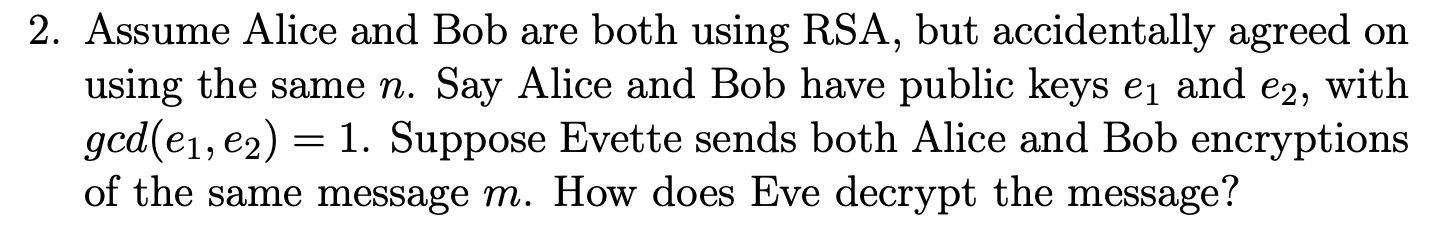 Solved 2. Assume Alice and Bob are both using RSA, but | Chegg.com
