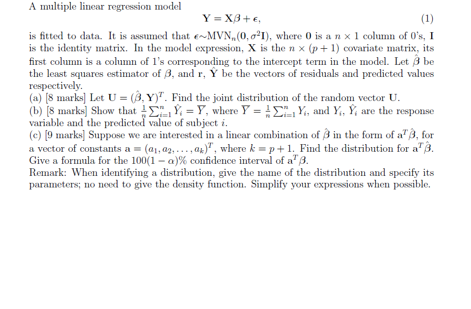 A multiple linear regression model Y = XB+E, (1) is | Chegg.com