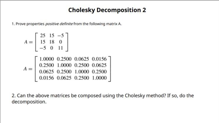 Solved Cholesky Decomposition 2 1. Prove properties positive | Chegg.com