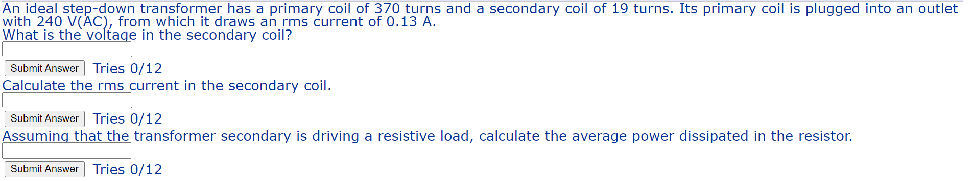 Solved An ideal step-down transformer has a primary coil of | Chegg.com