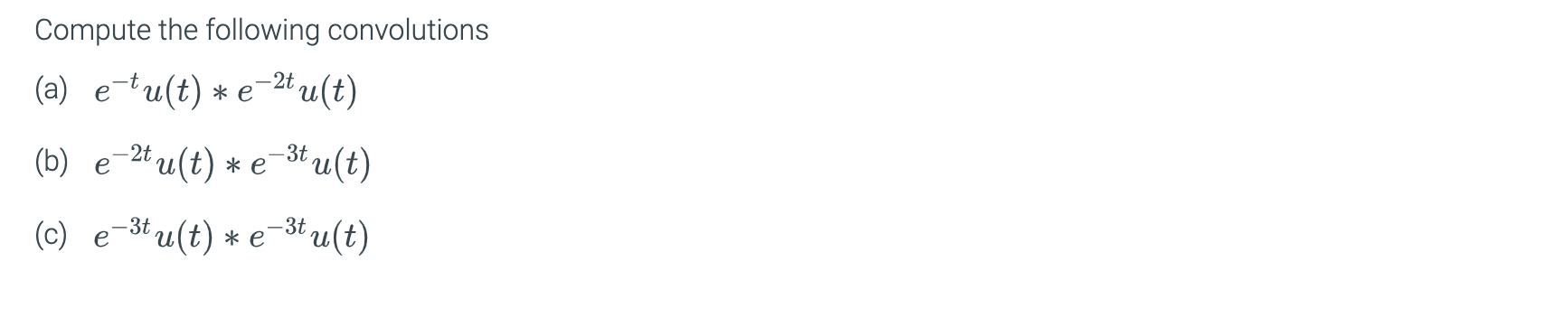 Solved Compute the following convolutions (a) | Chegg.com