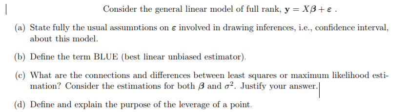 Solved Consider the general linear model of full rank, y = | Chegg.com