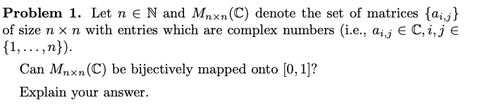 Solved Problem 1. Let n e N and Maxn(C) denote the set of | Chegg.com