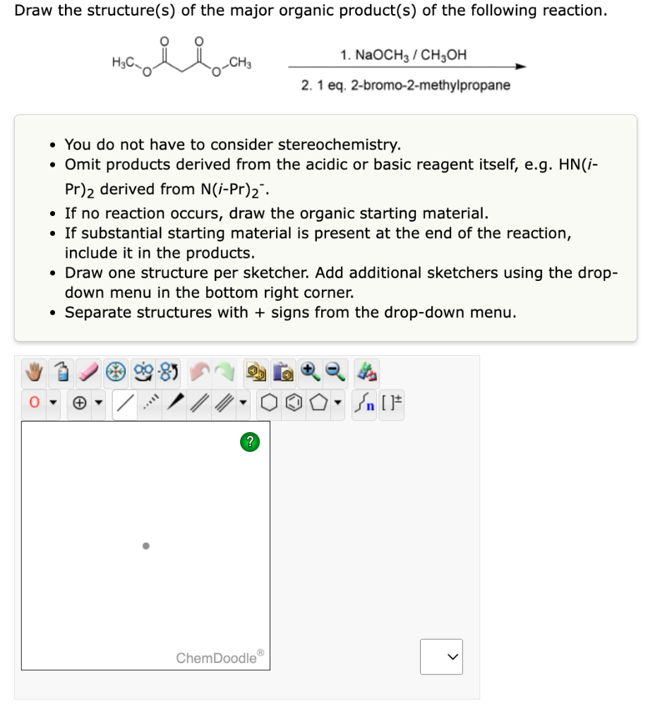 Solved 1. NaOCH3/CH3OH 2. 1 eq. 2-bromo-2-methylpropane - | Chegg.com