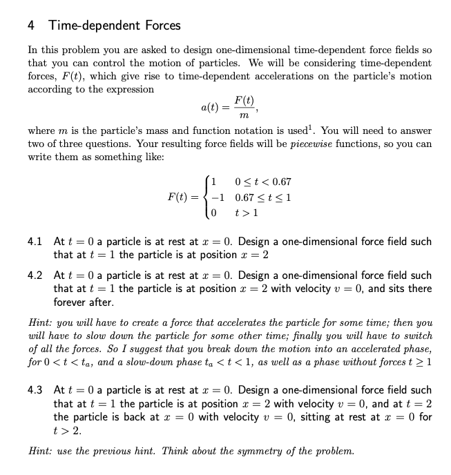 Solved 4 Time-dependent Forces In this problem you are asked | Chegg.com