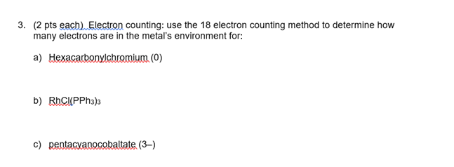 Solved 3. (2 pts each) Electron counting: use the 18 | Chegg.com