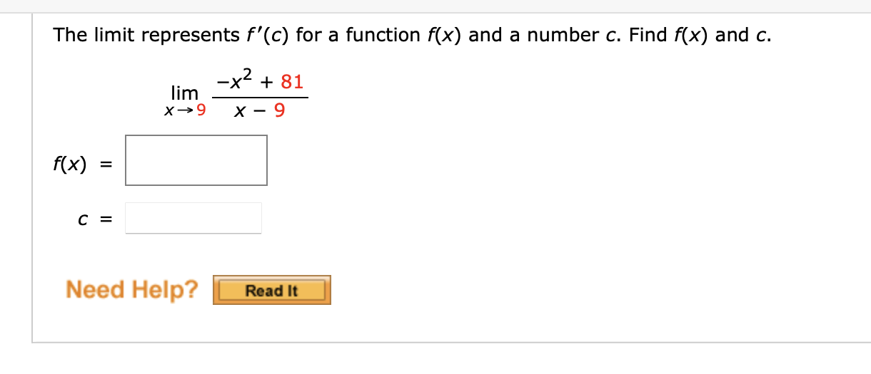 Solved The limit represents f′(c) for a function f(x) and a | Chegg.com
