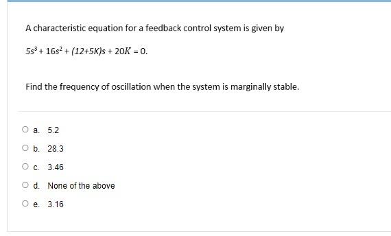 Solved A characteristic equation for a feedback control | Chegg.com