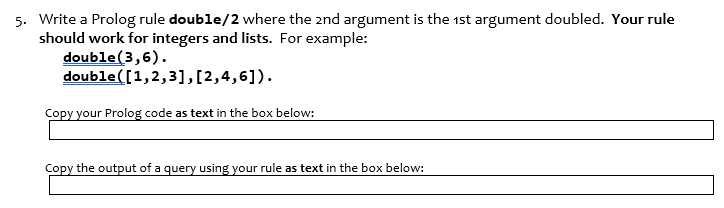 Solved 5 Write A Prolog Rule Double 2 Where The 2nd