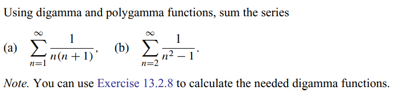 Solved Using digamma and polygamma functions, sum the series | Chegg.com
