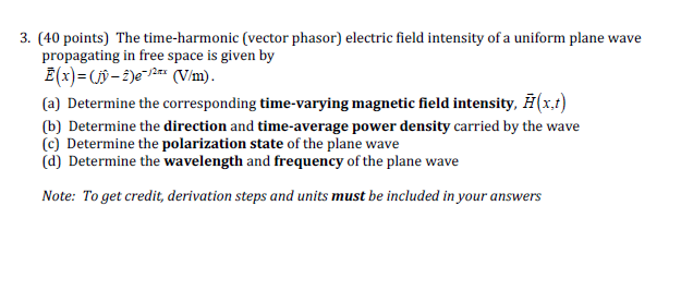 Solved (40 points) The time-harmonic (vector phasor) | Chegg.com