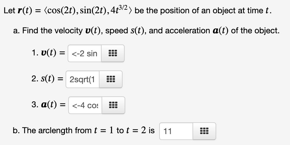 Solved Let r(t)= cos(2t),sin(2t),4t3/2 be the position of | Chegg.com