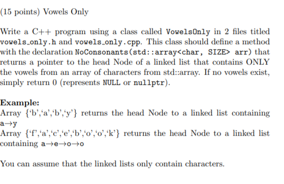 Solved (15 points) Vowels Only Write a C++ program using a | Chegg.com