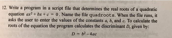Solved 12. Write a program in a script file that determines | Chegg.com