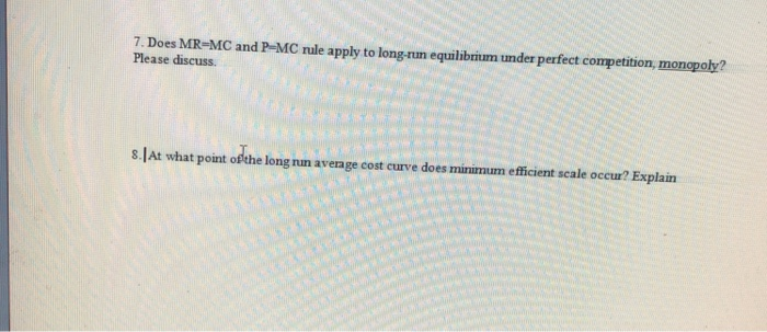 Solved 7. Does MR-MC and P-MC rule apply to long-run | Chegg.com